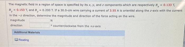 Solved The magnetic field in a region of space is specified | Chegg.com
