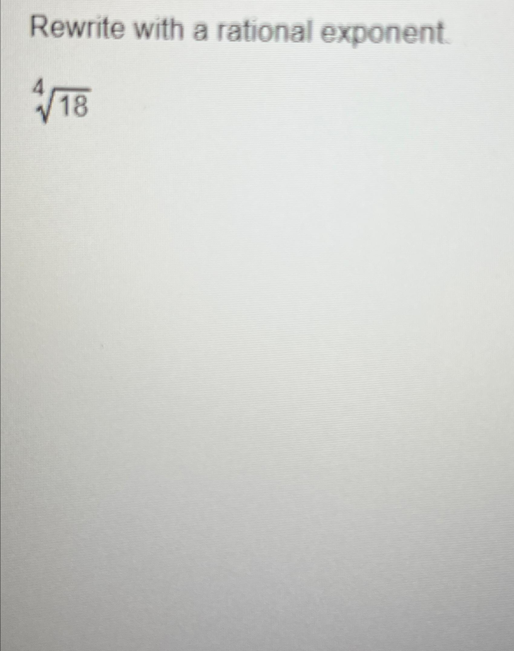 Solved Rewrite with a rational exponent.184 | Chegg.com