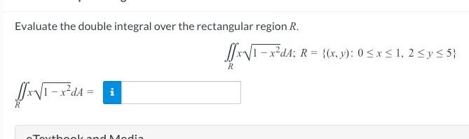 Solved Evaluate the double integral over the rectangular | Chegg.com