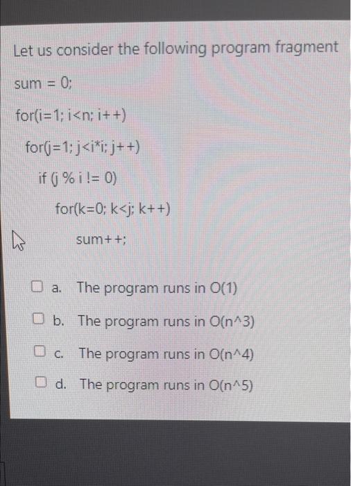 Solved Let us consider the following program fragment sum = | Chegg.com Solved Let us consider the following program fragment sum = | Chegg.com