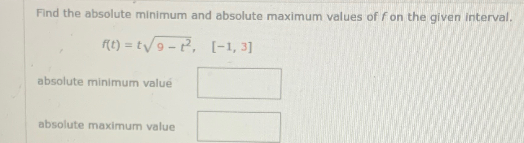 Solved Find the absolute minimum and absolute maximum values | Chegg.com