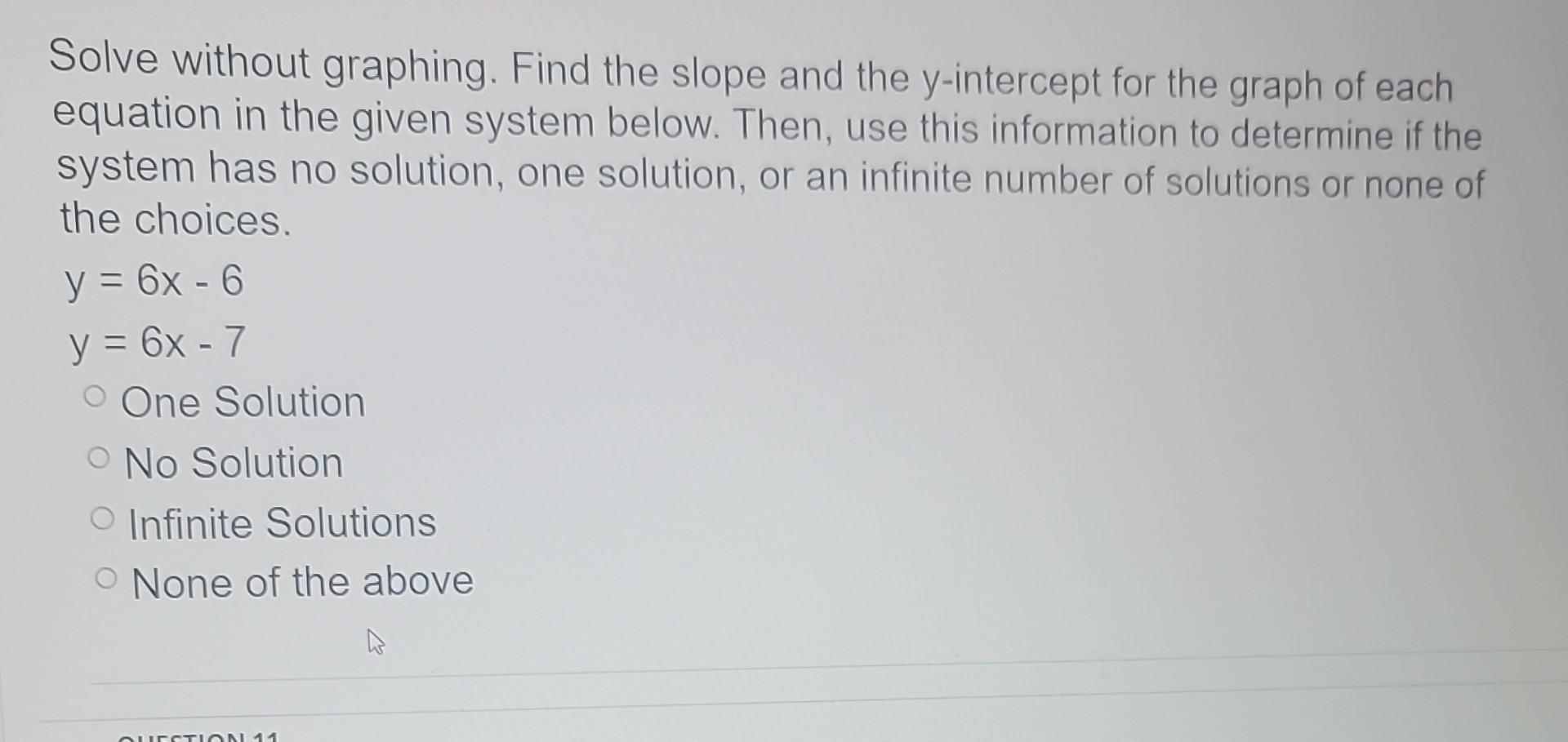 Solved Solve without graphing. Find the slope and the | Chegg.com