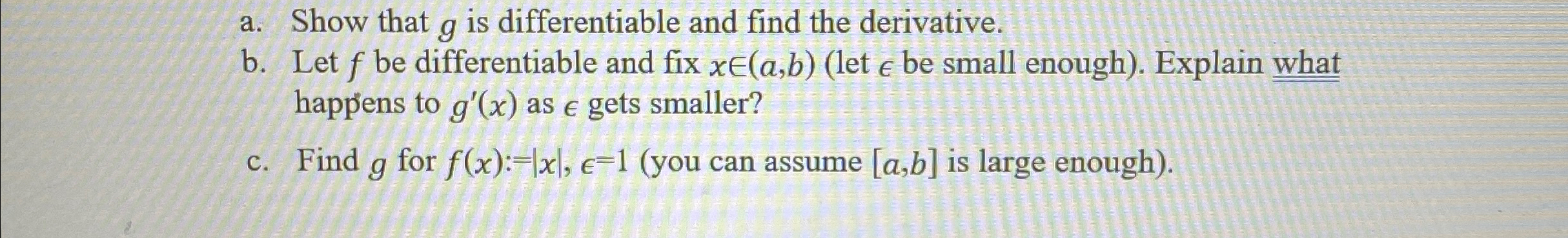 Solved a. ﻿Show that g ﻿is differentiable and find the | Chegg.com