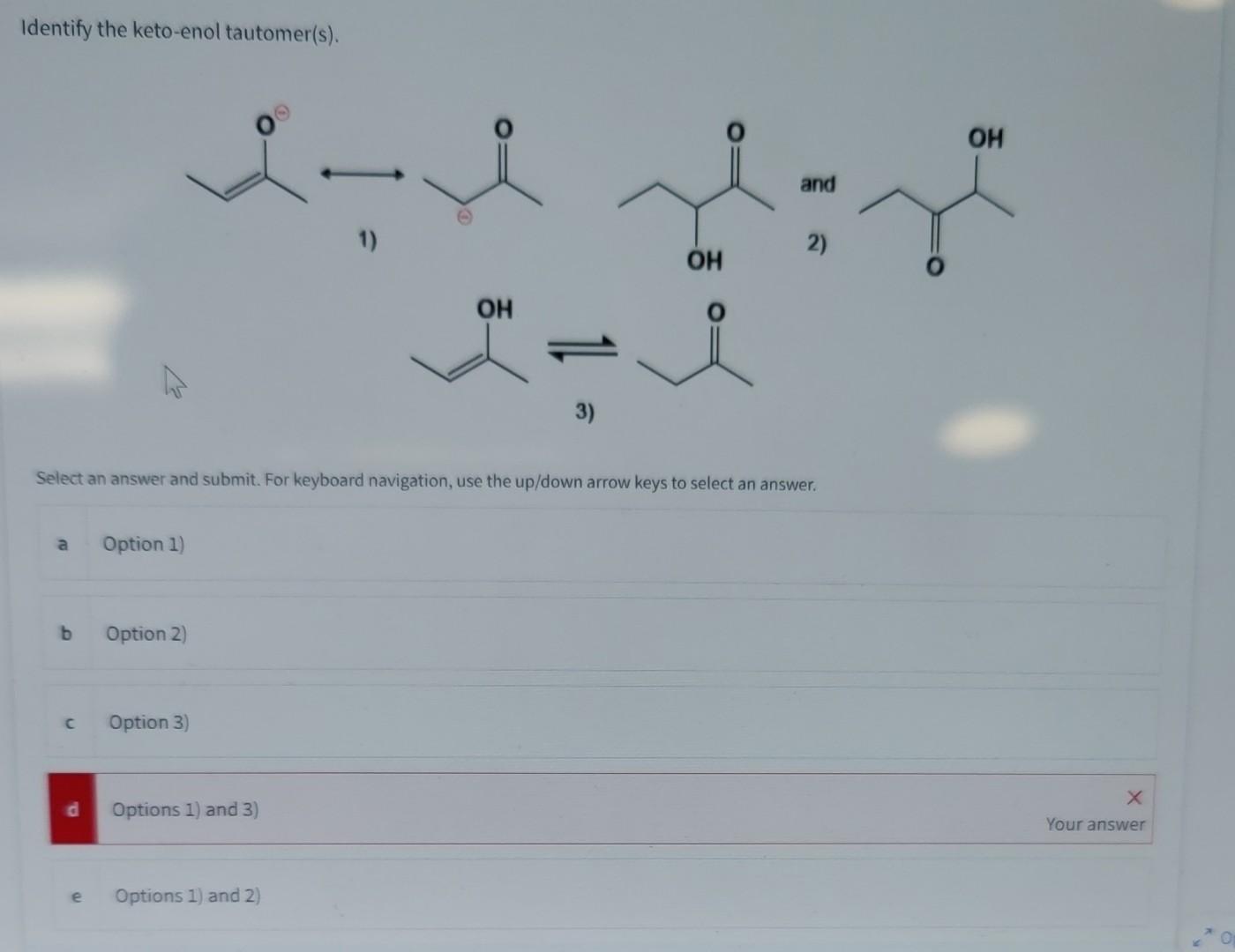 Solved Identify the keto-enol tautomer(s). 1) 2) 3) Select | Chegg.com