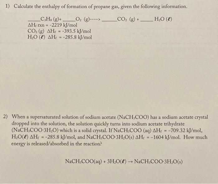 Solved 1) Calculate the enthalpy of formation of propane | Chegg.com