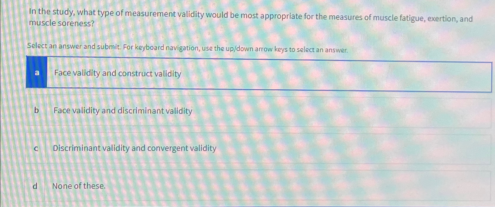 Solved In the study, what type of measurement validity would | Chegg.com