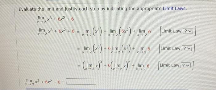 Solved Evaluate the limit and justify each step by | Chegg.com