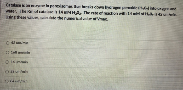 Solved Catalase is an enzyme in peroxisomes that breaks down | Chegg.com