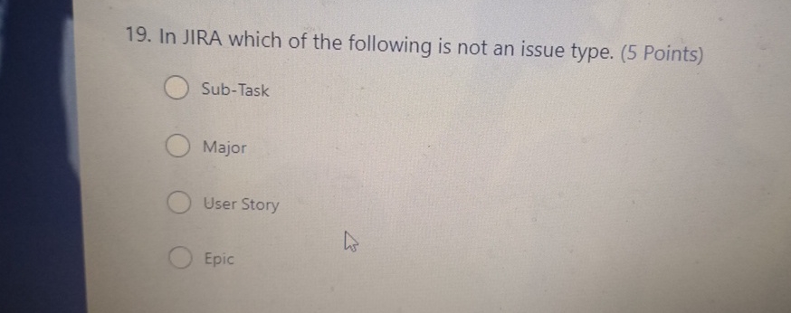 Solved In JIRA which of the following is not an issue type. | Chegg.com