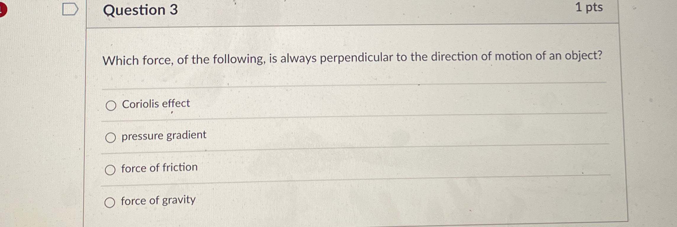 Solved Question 31 ﻿ptsWhich force, of the following, is | Chegg.com