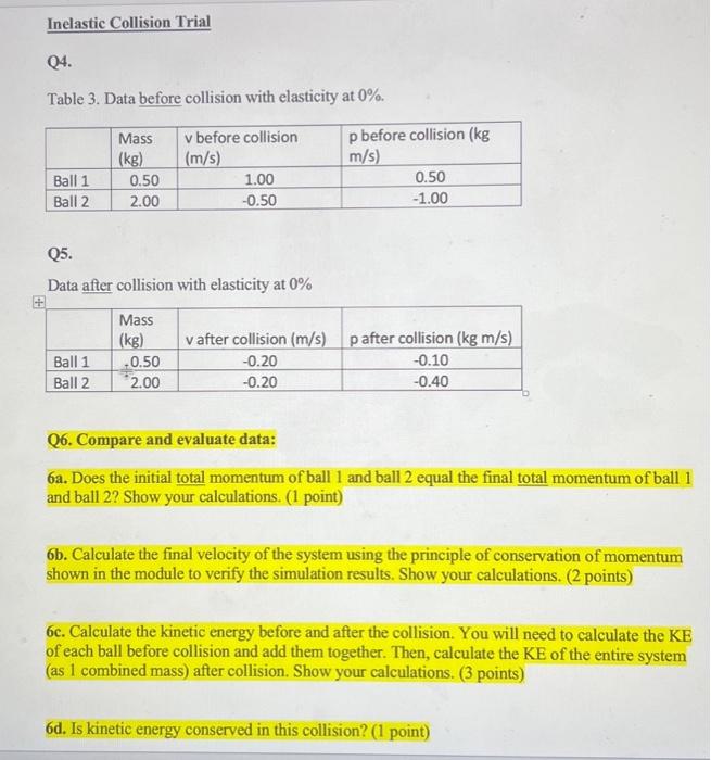 Solved Table 3. Data before collision with elasticity at 0%. | Chegg.com