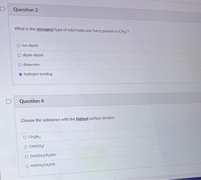 Solved What is the strongest type of intermolecular force | Chegg.com