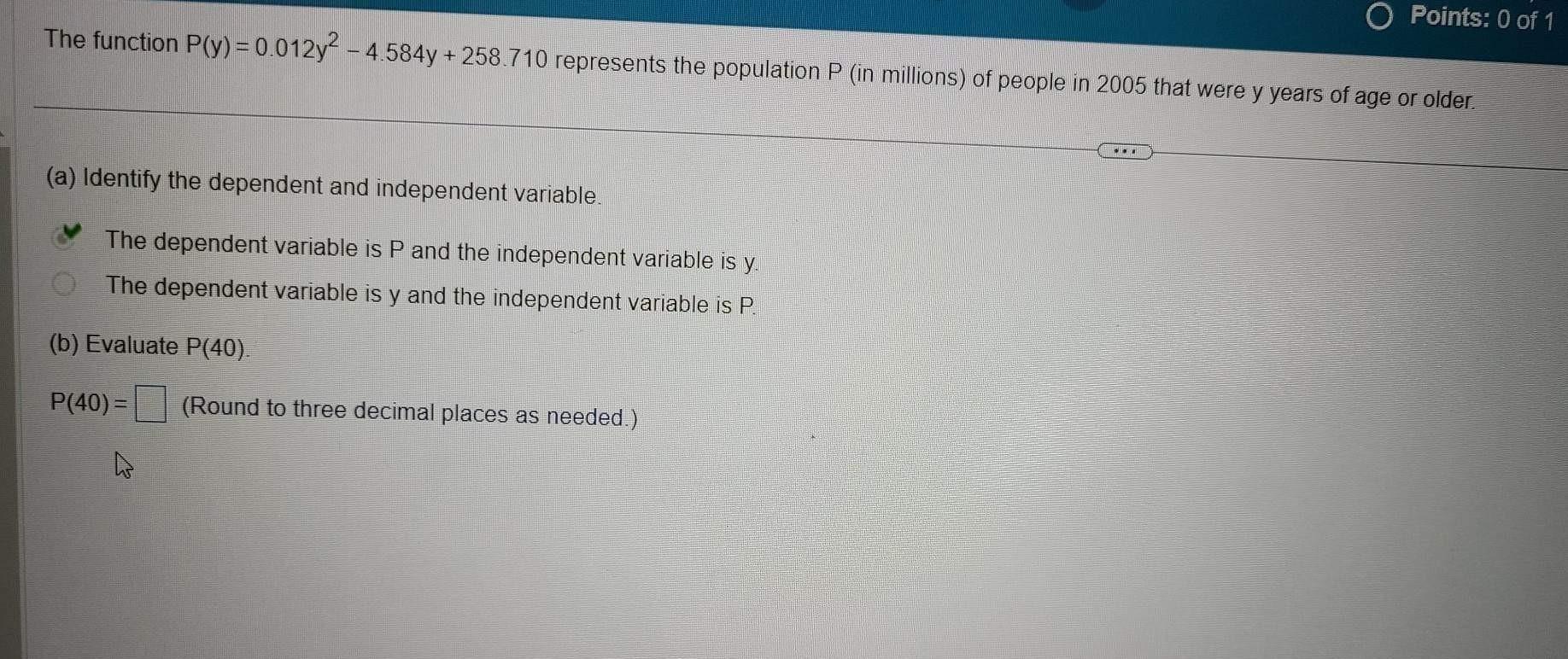 Solved The function P(y)=0.012y2−4.584y+258.710 represents | Chegg.com