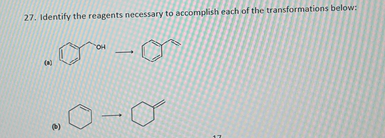Solved Identify the reagents necessary to accomplish each of | Chegg.com