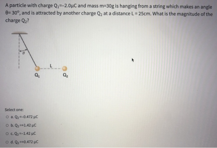 Solved A particle with charge Qu=-2.0uC and mass m=30g is | Chegg.com
