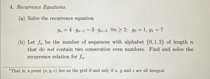 Solved 4. Recurrence Equations. (a) Solve the recurrence | Chegg.com