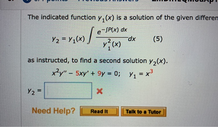 Solved OP The indicated function y (x) is a solution of the | Chegg.com