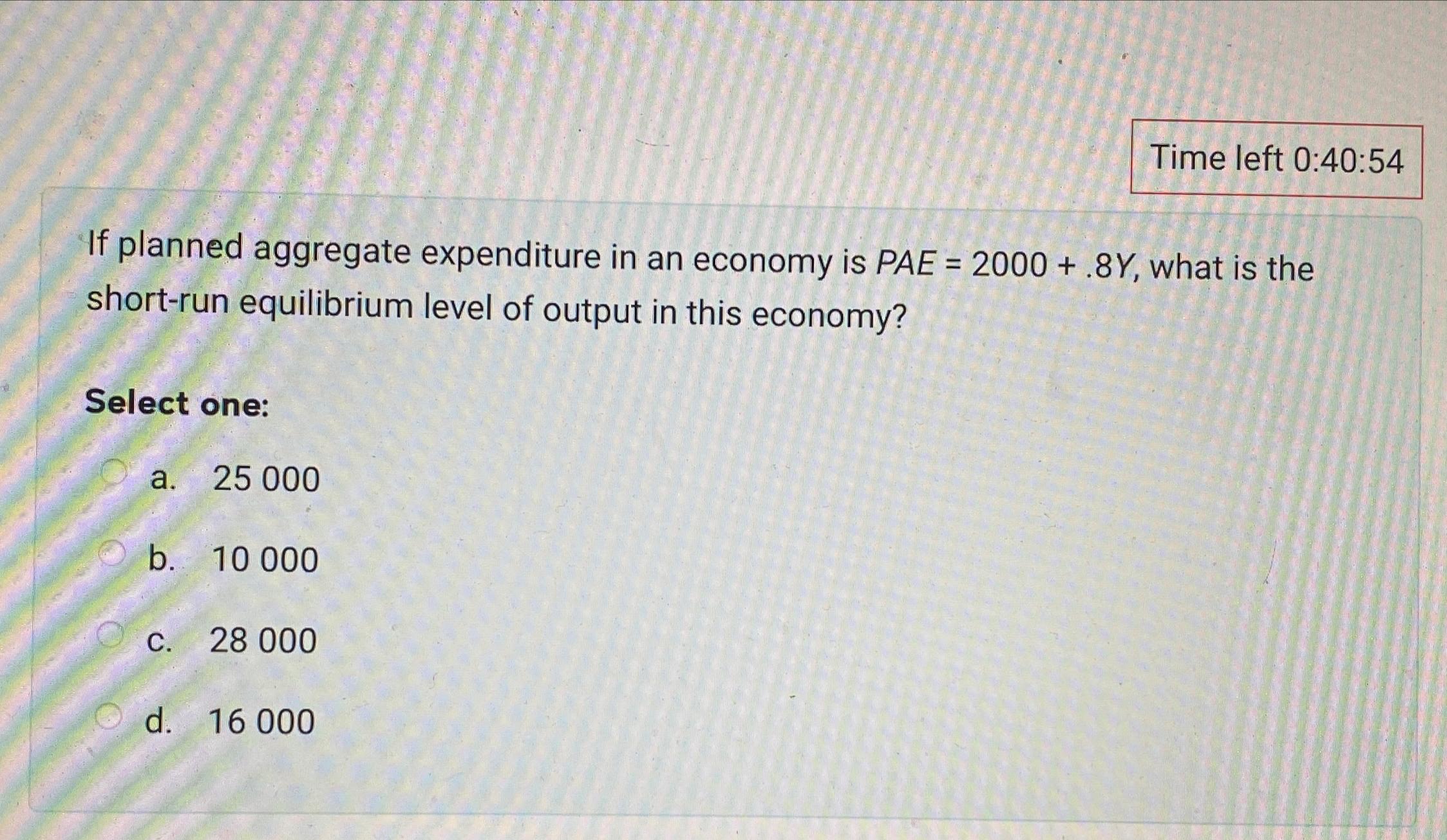 Solved Time left 0:40:54If planned aggregate expenditure in | Chegg.com