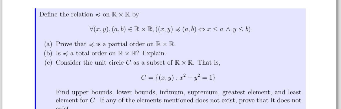 Solved Define the relation ≼ ﻿on R×R ﻿by)≤>x≤a??y≤(b(a) | Chegg.com