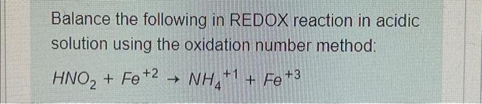 Solved Balance the following in REDOX reaction in acidic | Chegg.com