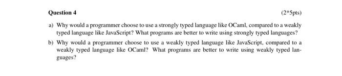 Solved Question 4 (2*5pts) a) Why would a programmer choose | Chegg.com