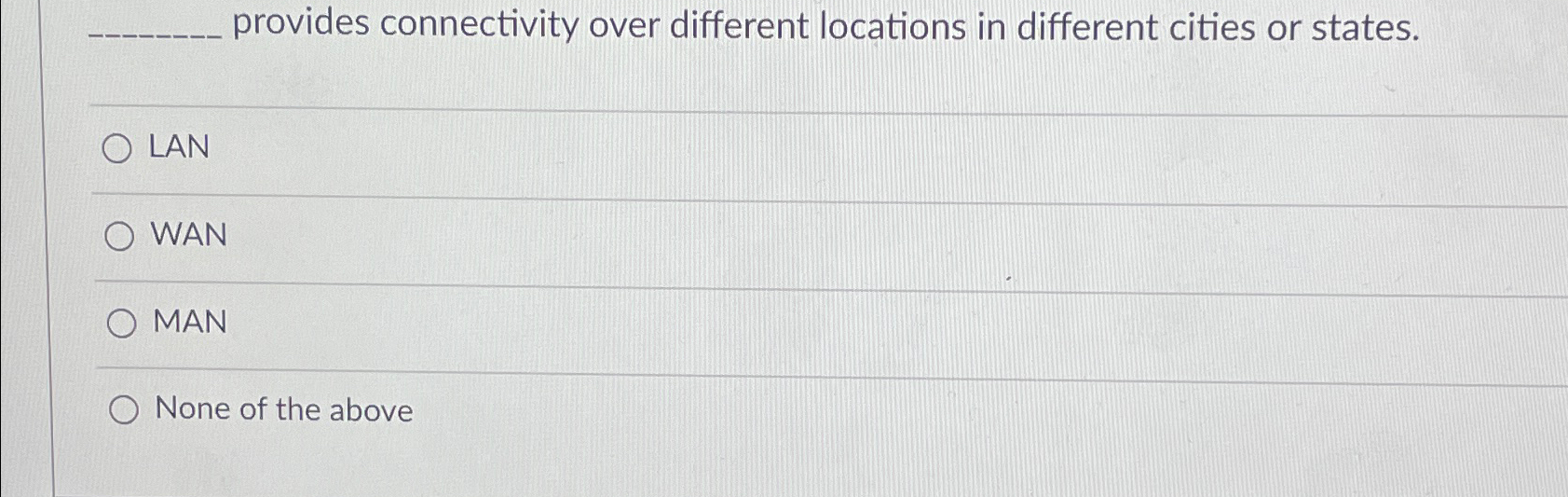Solved provides connectivity over different locations in | Chegg.com