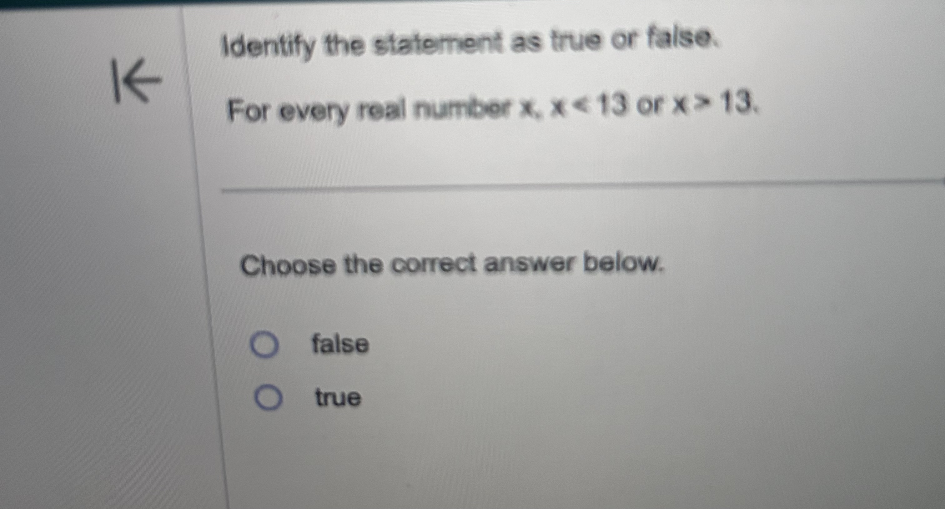 Solved Identify the statement as true or false.For every | Chegg.com