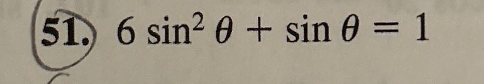 Solved 6sin2θ+sinθ=1 | Chegg.com