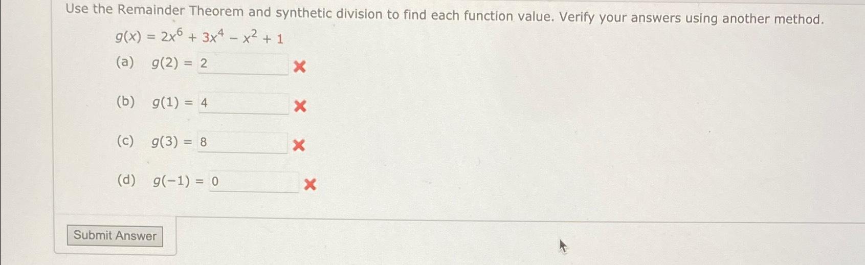 Solved Use the Remainder Theorem and synthetic division to | Chegg.com