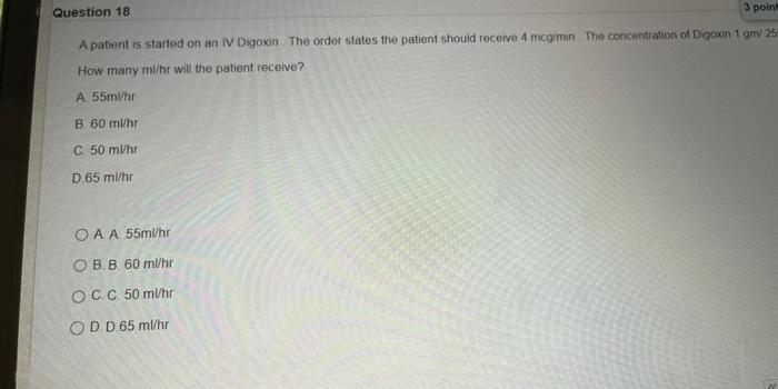 Solved A patient is started on an IV Digoxin. The order | Chegg.com