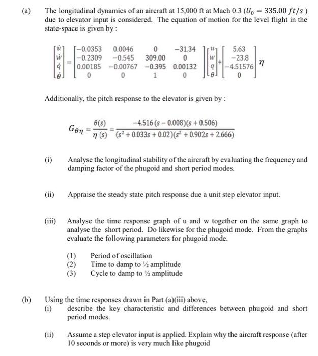 (a) The longitudinal dynamics of an aircraft at | Chegg.com