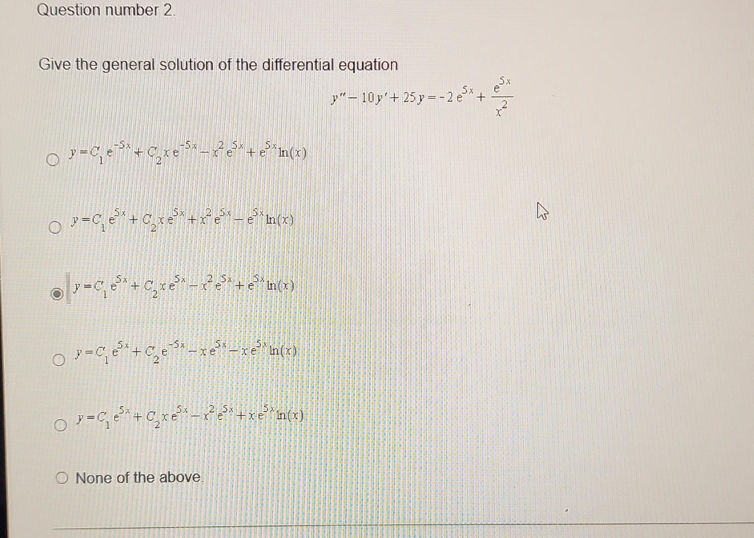 Solved Question number 2. Give the general solution of the | Chegg.com