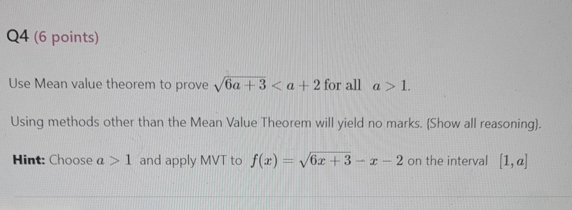 Solved Use Mean value theorem to prove 6a+3−−−−−√