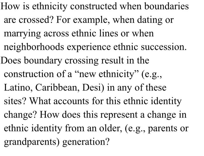 How is ethnicity constructed when boundaries are | Chegg.com