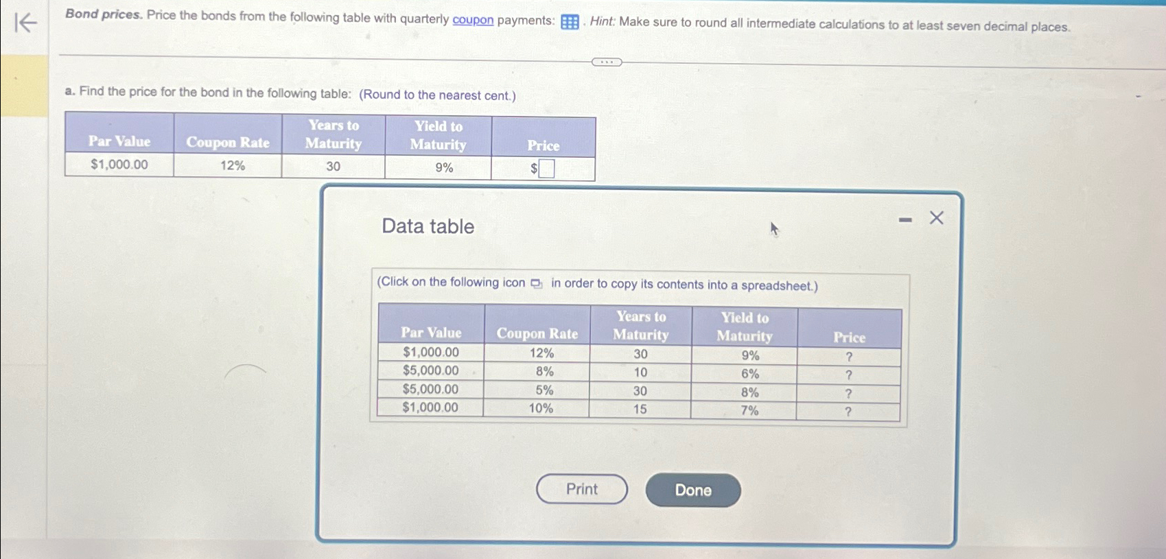 Solved Bond prices. Price the bonds from the following table | Chegg.com