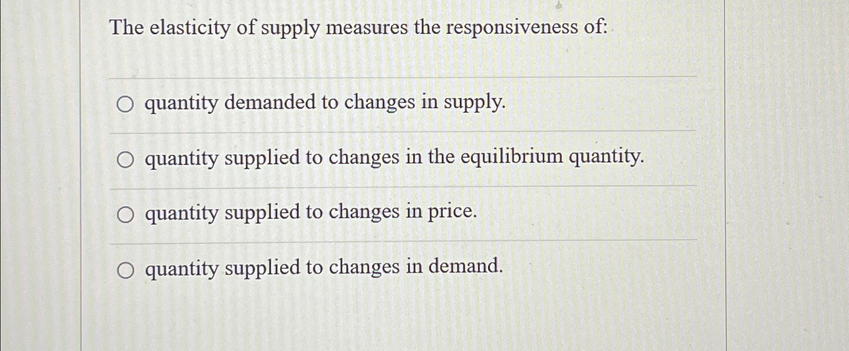 Solved The elasticity of supply measures the responsiveness | Chegg.com
