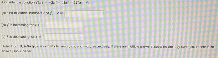 Solved Consider the function f(x)=−2x3+42x2−270x+6. (a) Find | Chegg.com
