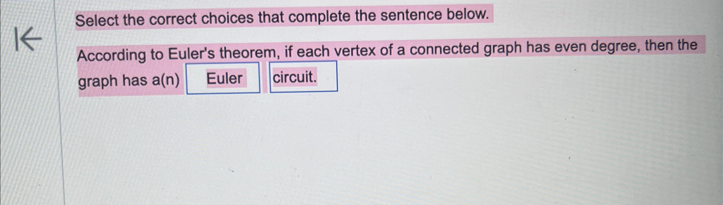 Solved Select the correct choices that complete the sentence | Chegg.com