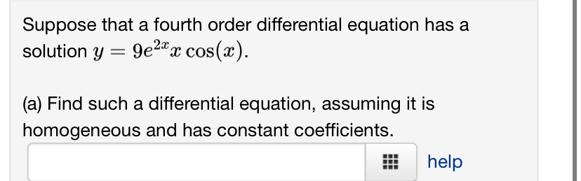 Suppose That A Fourth Order Differential Equation Has