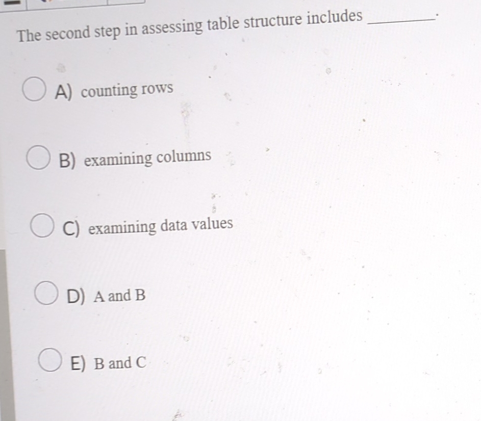Solved The second step in assessing table structure | Chegg.com