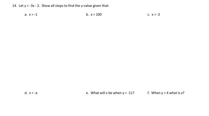 Solved y=−3x−2. Show all steps to find the y-value given | Chegg.com