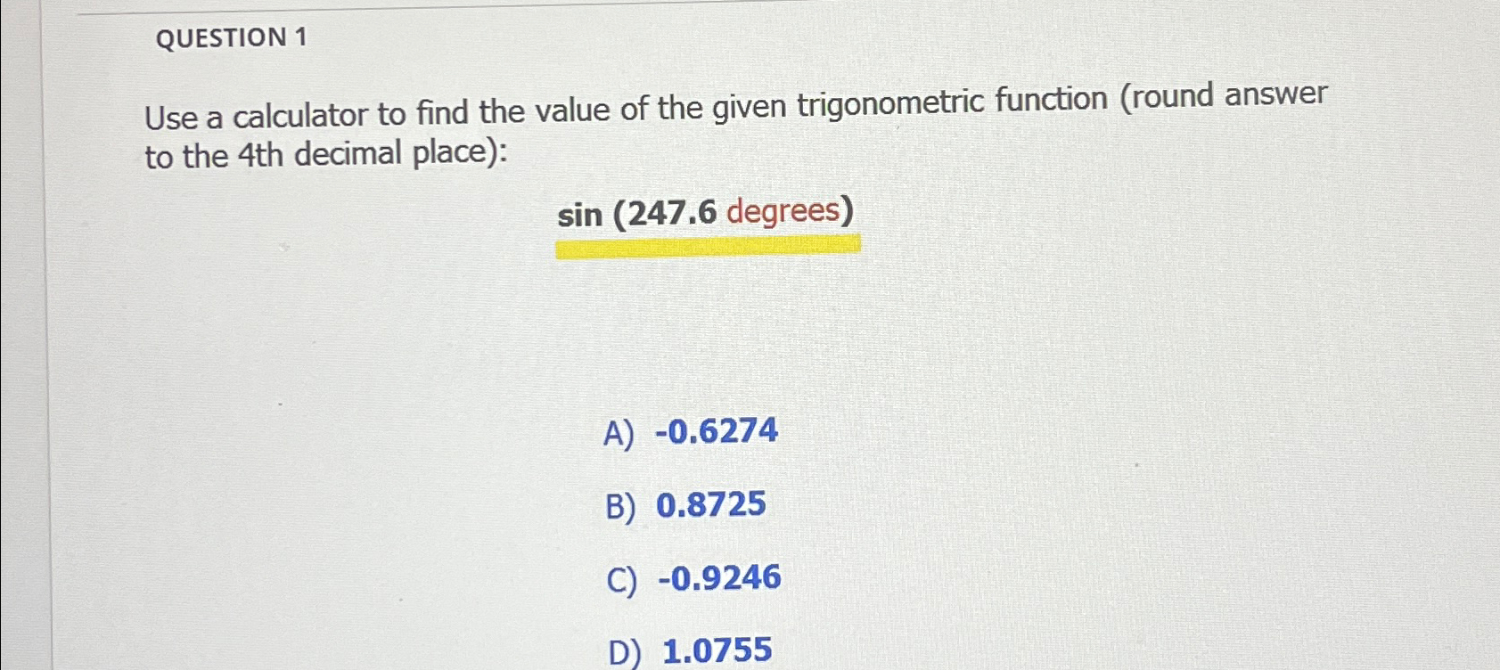 Solved QUESTION 1Use a calculator to find the value of the | Chegg.com