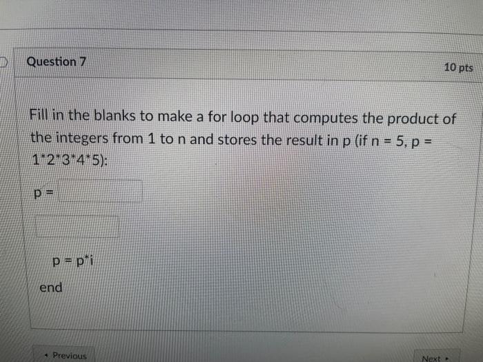 Solved Question 7 10 pts Fill in the blanks to make a for | Chegg.com