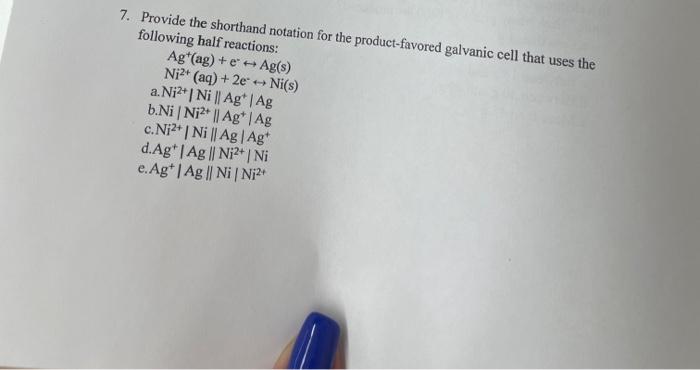 Solved 7. Provide the shorthand notation for the | Chegg.com