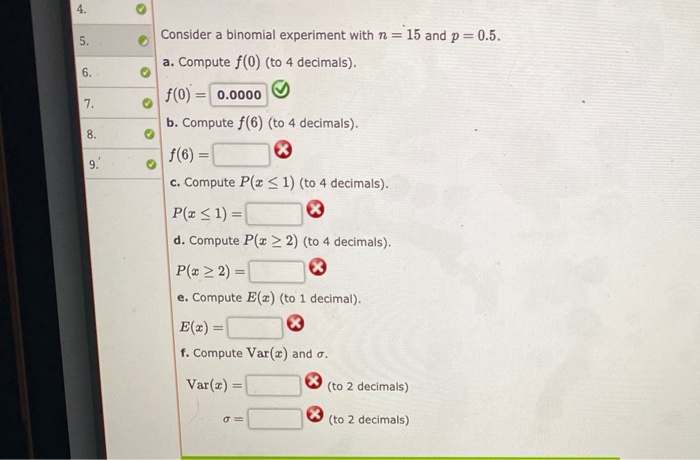 Solved 4. 5. 6. 7. 8. 9. Consider a binomial experiment with | Chegg.com
