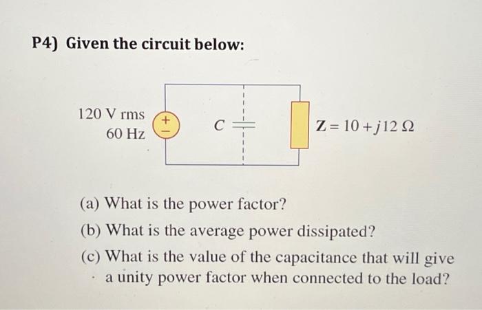 Solved P4) Given the circuit below: (a) What is the power | Chegg.com