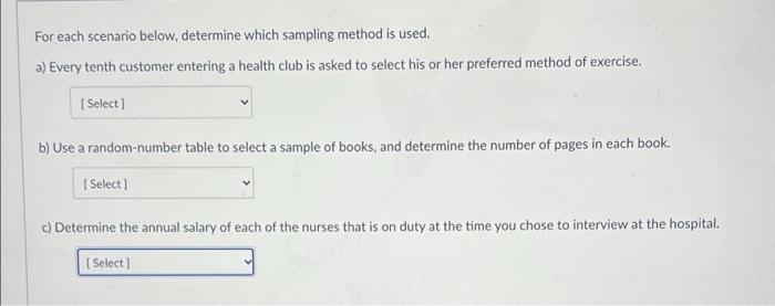 Solved For each scenario below, determine which sampling | Chegg.com