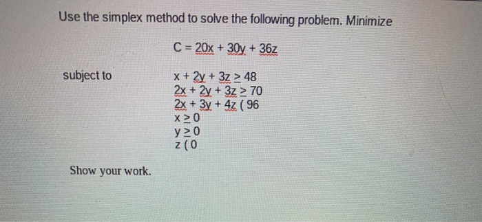 Solved Use the simplex method to solve the following | Chegg.com