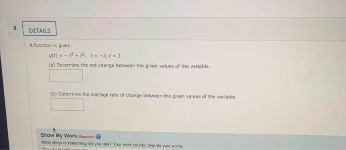 Solved 9. DETAILS A function is given g(t) = - ++; t = -2, t | Chegg.com