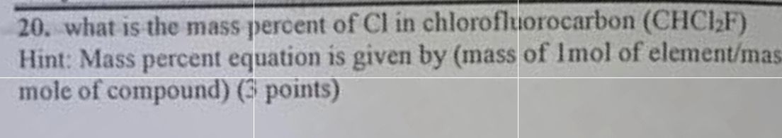Solved what is the mass percent of Cl in chalorofluorocarbon | Chegg.com